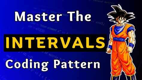 Master The Interval Coding Pattern Crush Faang Technical Interviews
