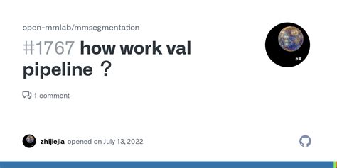 how work val pipeline ？ · issue 1767 · open mmlab mmsegmentation · github