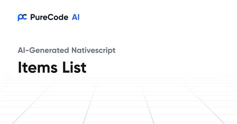 Build Great Nativescript Items List Components Faster Using Ai Tools