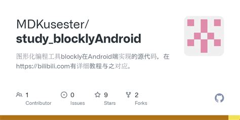 GitHub MDKusester study blocklyAndroid 图形化编程工具blockly在Android端实现的源代码
