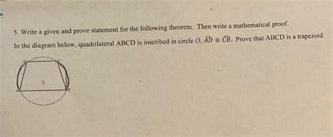 Solved 5 Write A Given And Prove Statement For The Chegg Com