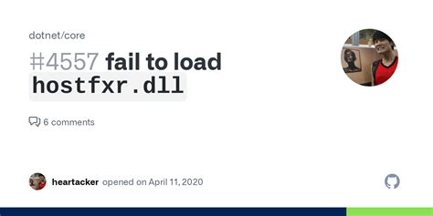 Fail To Load `hostfxrdll` · Issue 4557 · Dotnetcore · Github