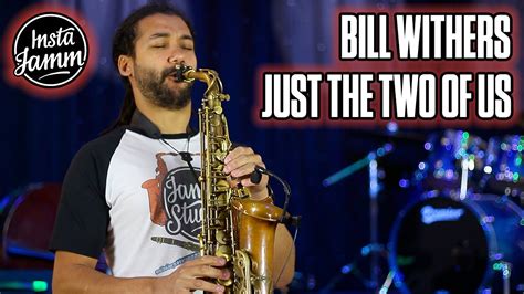 Learn To Play Bill Withers Just The Two Of Us Insta Jamm Youtube