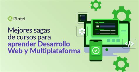 Mejores Sagas De Cursos Para Aprender Desarrollo Web Multiplataforma Y