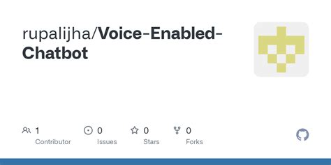 Github Rupalijhavoice Enabled Chatbot