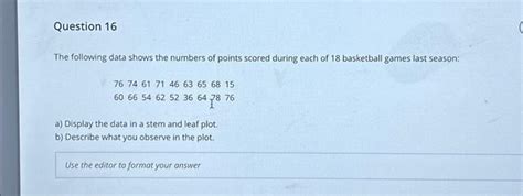 Question 16 The Following Data Shows The Numbers Of