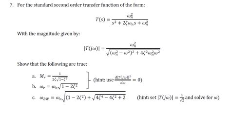 Solved 7 For The Standard Second Order Transfer Function Of