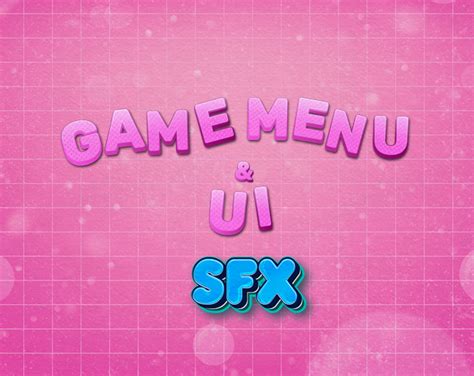 Game Menu And Ui Sfx By Drtwelele