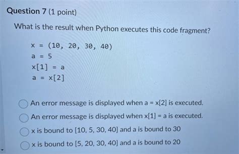 Solved What Is The Result When Python Executes This Code