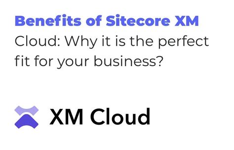 Addact On Linkedin Benefits Of Sitecore Xm Cloud Why It Is The Perfect Fit For Your…