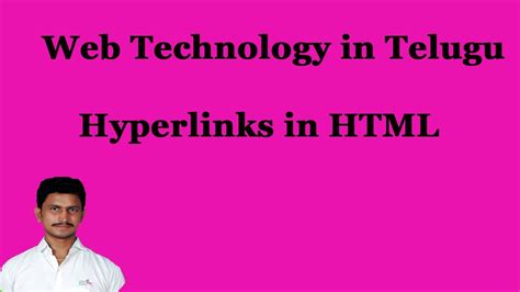 Hyperlinks In Html Web Technology In Telugu Mr Sivarao Youtube