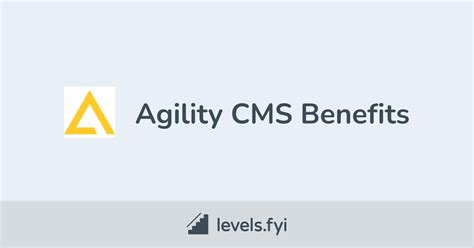 Agility Cms Employee Perks And Benefits Levelsfyi