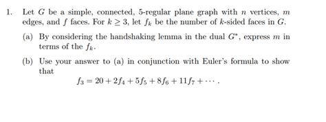Solved Let G Be A Simple Connected Regular Plane Graph Chegg