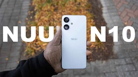 Nuu N10 Mobile Review Appealing Performance In A Budget Smartphone