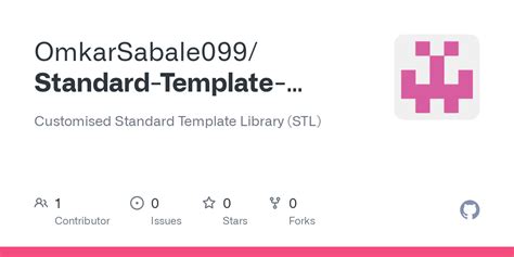 GitHub OmkarSabale Standard Template Library Customised Standard Template Library STL