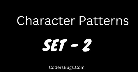Character Patterns Set 2 Codersbugscom