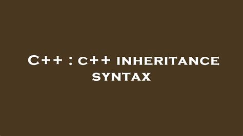 C C Inheritance Syntax Youtube