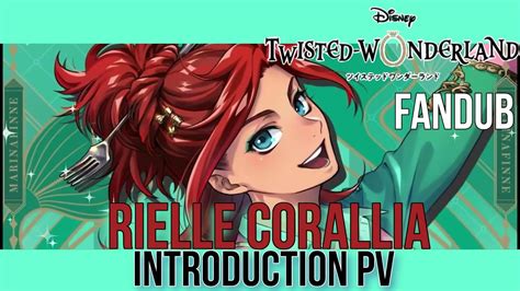 Rielle Corallia Introduction Pv” [twisted Wonderland English Fandub