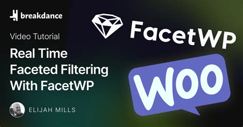 How To Build Real Time Faceted Filtering For Woocommerce With Breakdance And Facetwp Tutorials