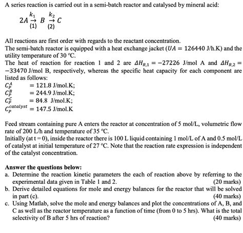 Solved A Series Reaction Is Carried Out In A Semi Batch Chegg