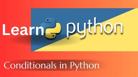 Learn Python Python Basics Tutorial3 Conditional Statements Youtube