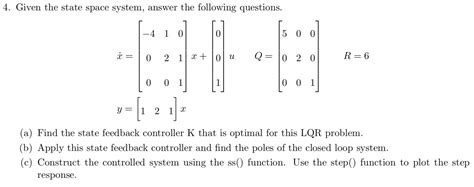 Solved Given The State Space System Answer The Following Chegg