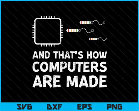 Programmer Developer Thats How Computers Are Made Svg Png Files