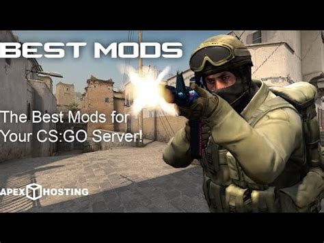 The Best Mods For CS GO YouTube