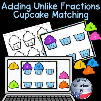 Adding Unlike Fractions Cupcake Matching Activity By Miss American Pi