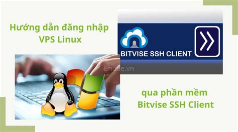 Đăng Nhập Vps Linux Qua Phần Mềm Bitvise Ssh Client