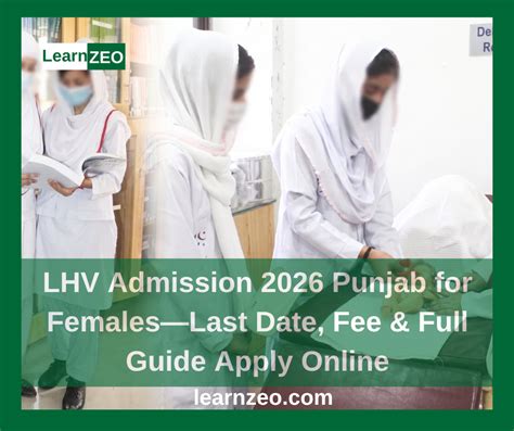 Lhv Admission 2026 Punjab For Females Last Date Fee And Full Guide