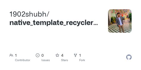 GitHub Shubh Native Template Recyclerview