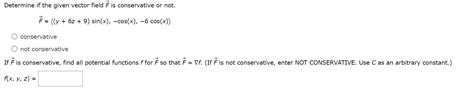 solved determine if the given vector field vec f ﻿is
