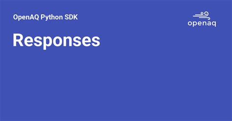 Responses Openaq Python Sdk