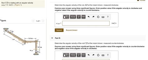 Solved Rod Cd Is Rotating With An Angular Velocity Ï‰ 5 Rads Figure 1 Determine The