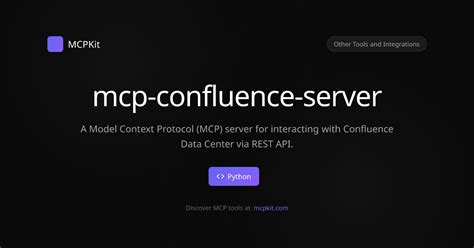 Mcp Confluence Server Other Tools And Integrations Mcp Tool Mcpkit