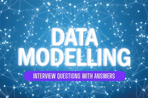 10 Important Data Modeling Interview Questions Answers
