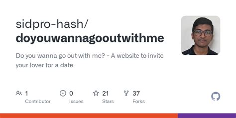 GitHub Sidpro Hash Doyouwannagooutwithme Do You Wanna Go Out With Me