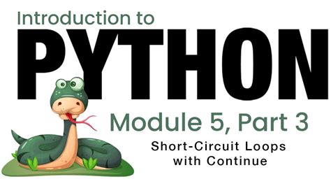 Python Module 5 Short Circuiting Loops With Continue Fall 2023
