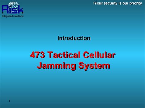 473 Tactical Cellular Jamming System Ppt