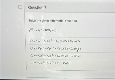 Solved Question 7solve The Given Differential