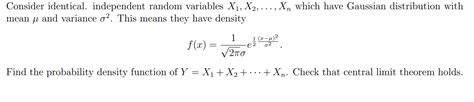 solved consider identical independent random variables