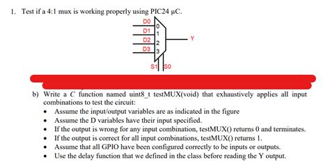 Solved 1 Test If A 41 Mux Is Working Properly Using Pic24