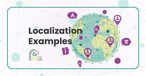 Localization Examples From Good To Great