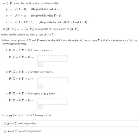 solved let x y be two bernoulli random variables and let p x