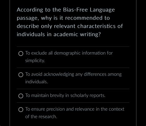 Solved According To The Bias Free Language Passage Why Is