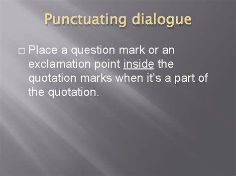 Punctuating Dialogue Use Quotation Marks Before And After