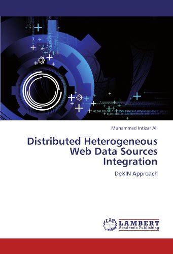 Distributed Heterogeneous Web Data Sources Integration Dexin Approach