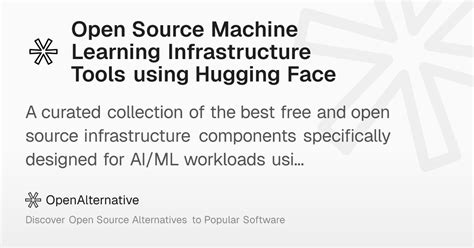 Best Open Source Machine Learning Infrastructure Tools Using Hugging