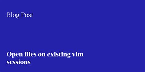 Subvisual Open Files On Existing Vim Sessions